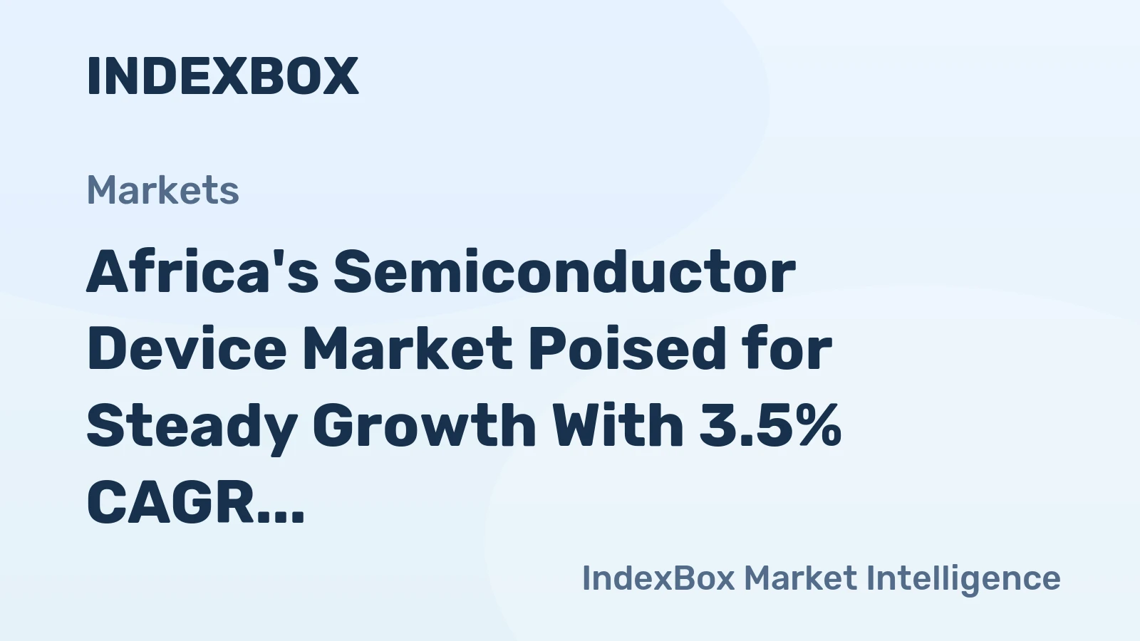 Africa's Semiconductor Device Market Poised for Steady Growth With 3.5% CAGR in Value Through 2035