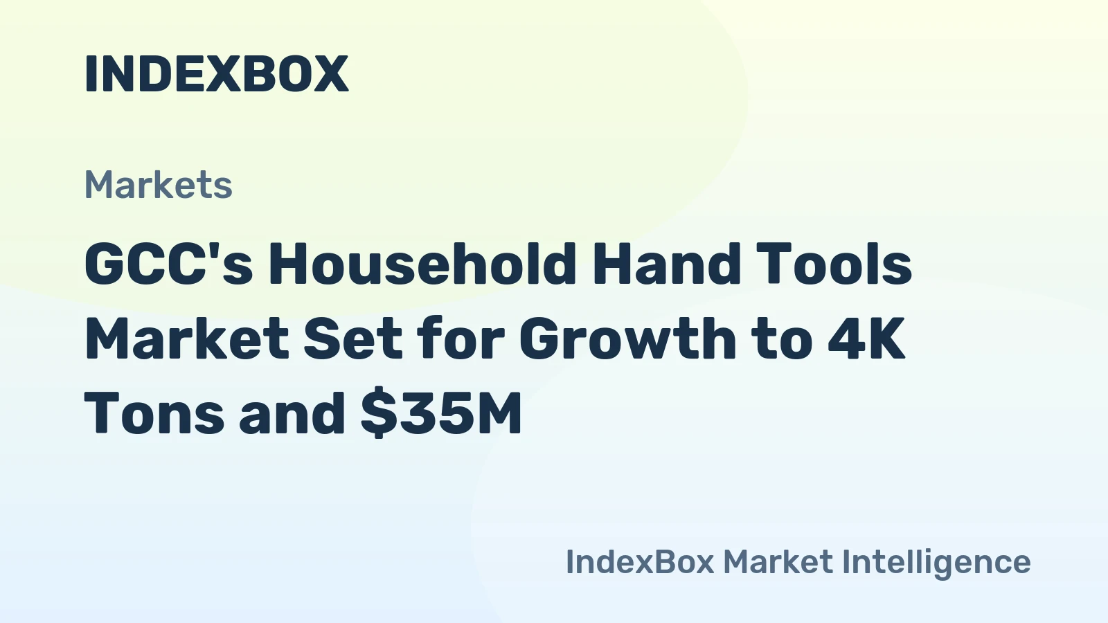 GCC's Household Hand Tools Market Set for Growth to 4K Tons and $35M