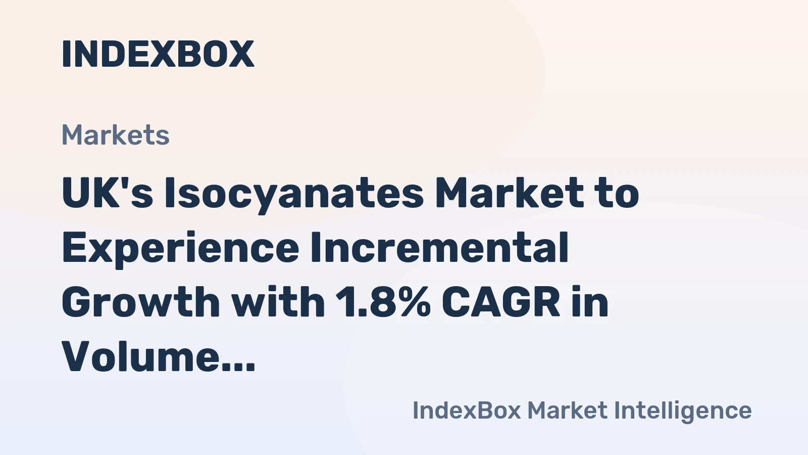 UK's Isocyanates Market to Experience Incremental Growth with 1.8% CAGR in Volume and 3.0% CAGR in Value by 2035