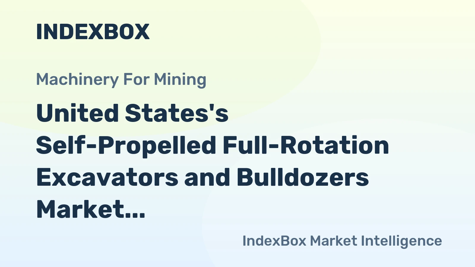 United States's Self-Propelled Full-Rotation Excavators and Bulldozers Market Expected to Grow at CAGR of +1.9% from 2024 to 2035