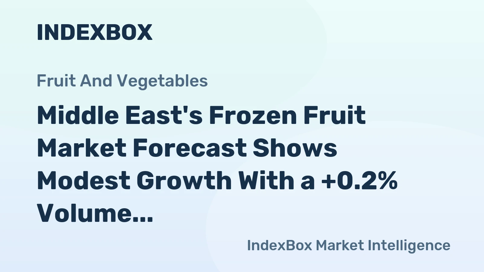 Middle East's Frozen Fruit Market Forecast Shows Modest Growth With a +0.2% Volume CAGR Through 2035