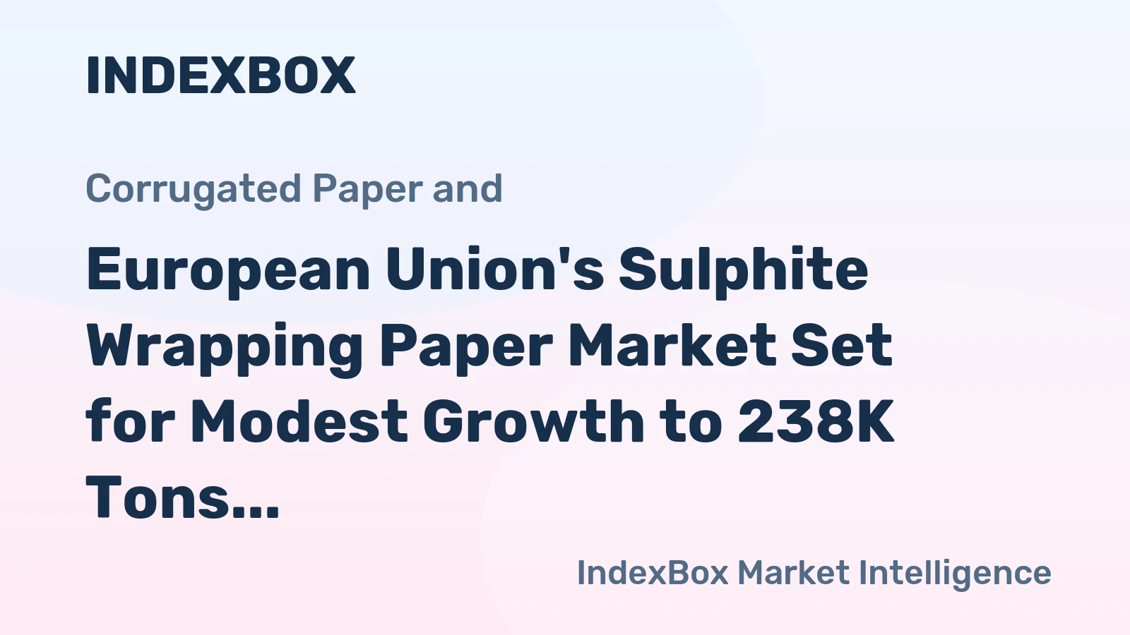 European Union's Sulphite Wrapping Paper Market Set for Modest Growth to 238K Tons and $405M by 2035