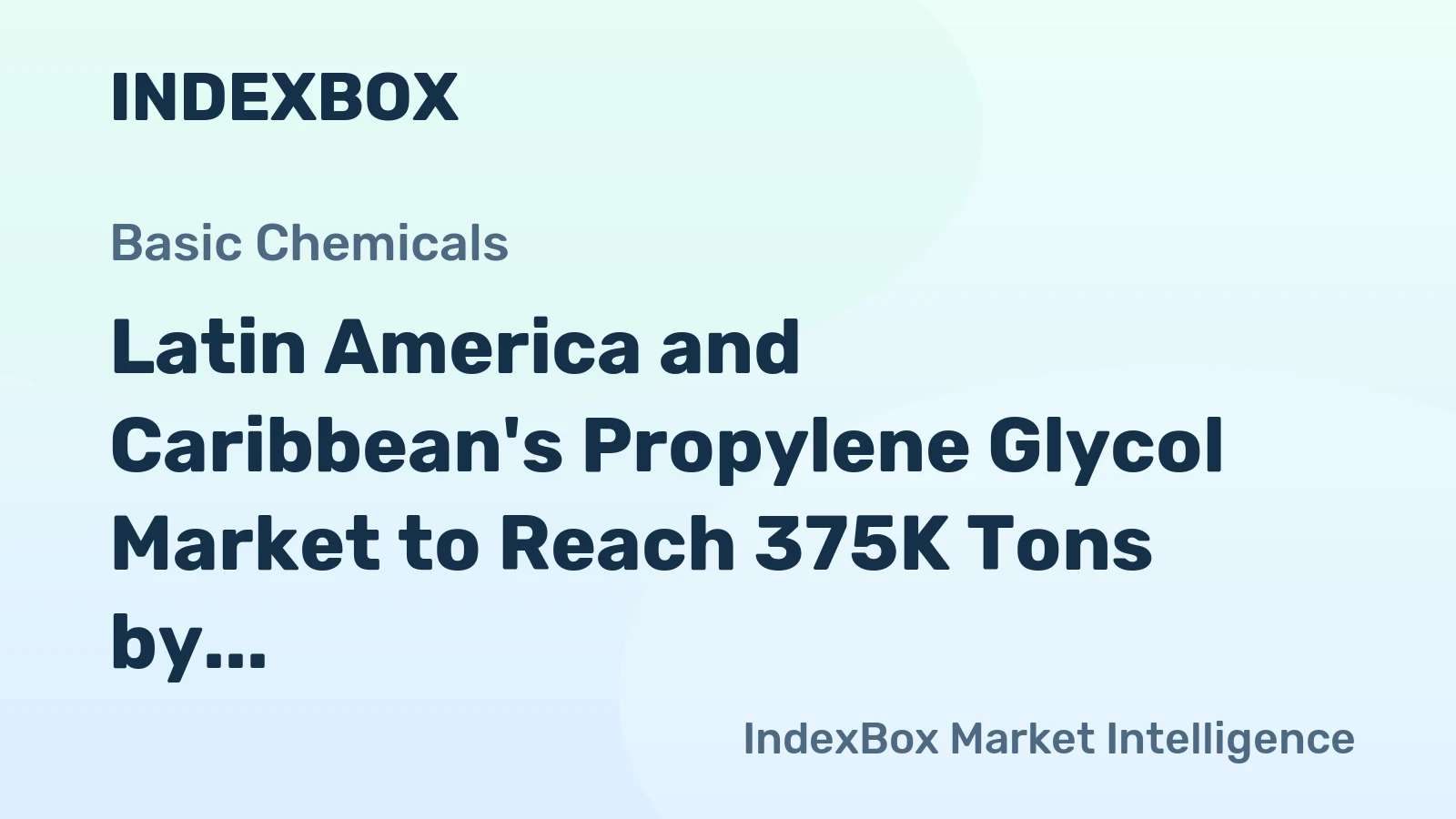 Latin America and Caribbean's Propylene Glycol Market to Reach 375K Tons by 2035, Valued at $832M