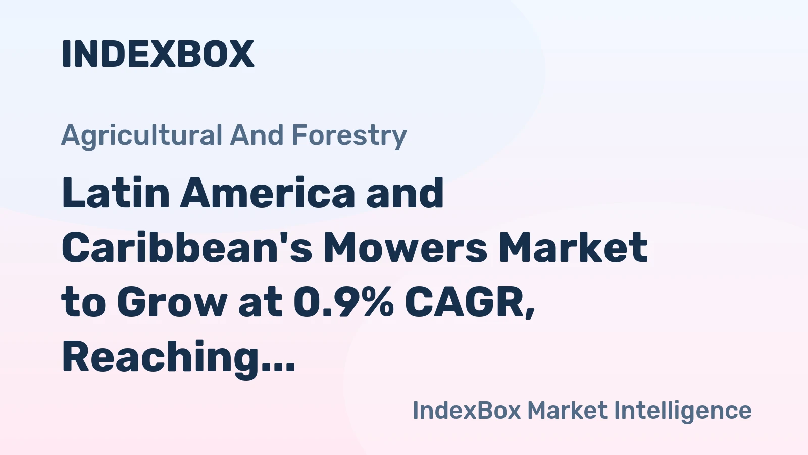 Latin America and Caribbean's Mowers Market to Grow at 0.9% CAGR, Reaching 3.8M Units by 2035