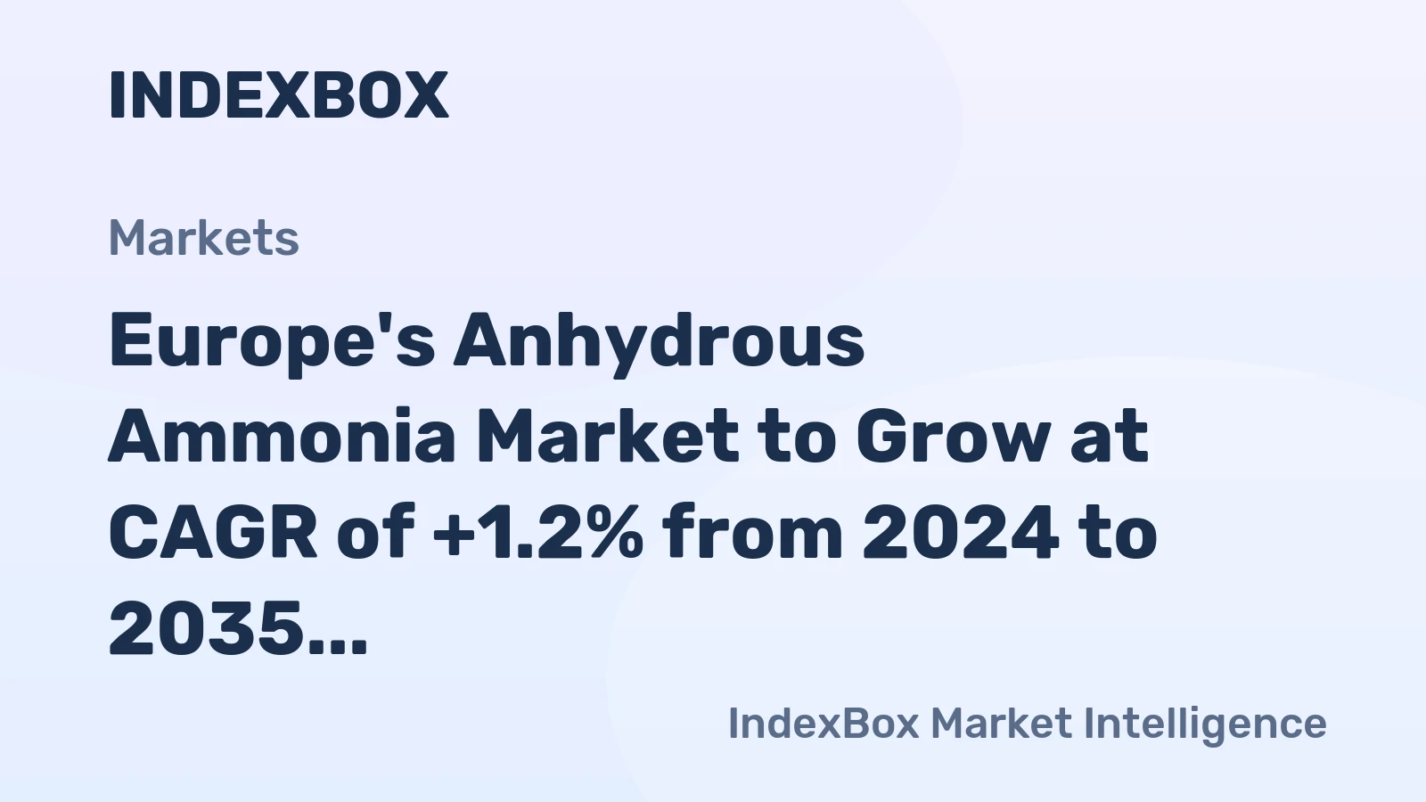 Europe's Anhydrous Ammonia Market to Grow at CAGR of +1.2% from 2024 to 2035, Reaching 46M Tons