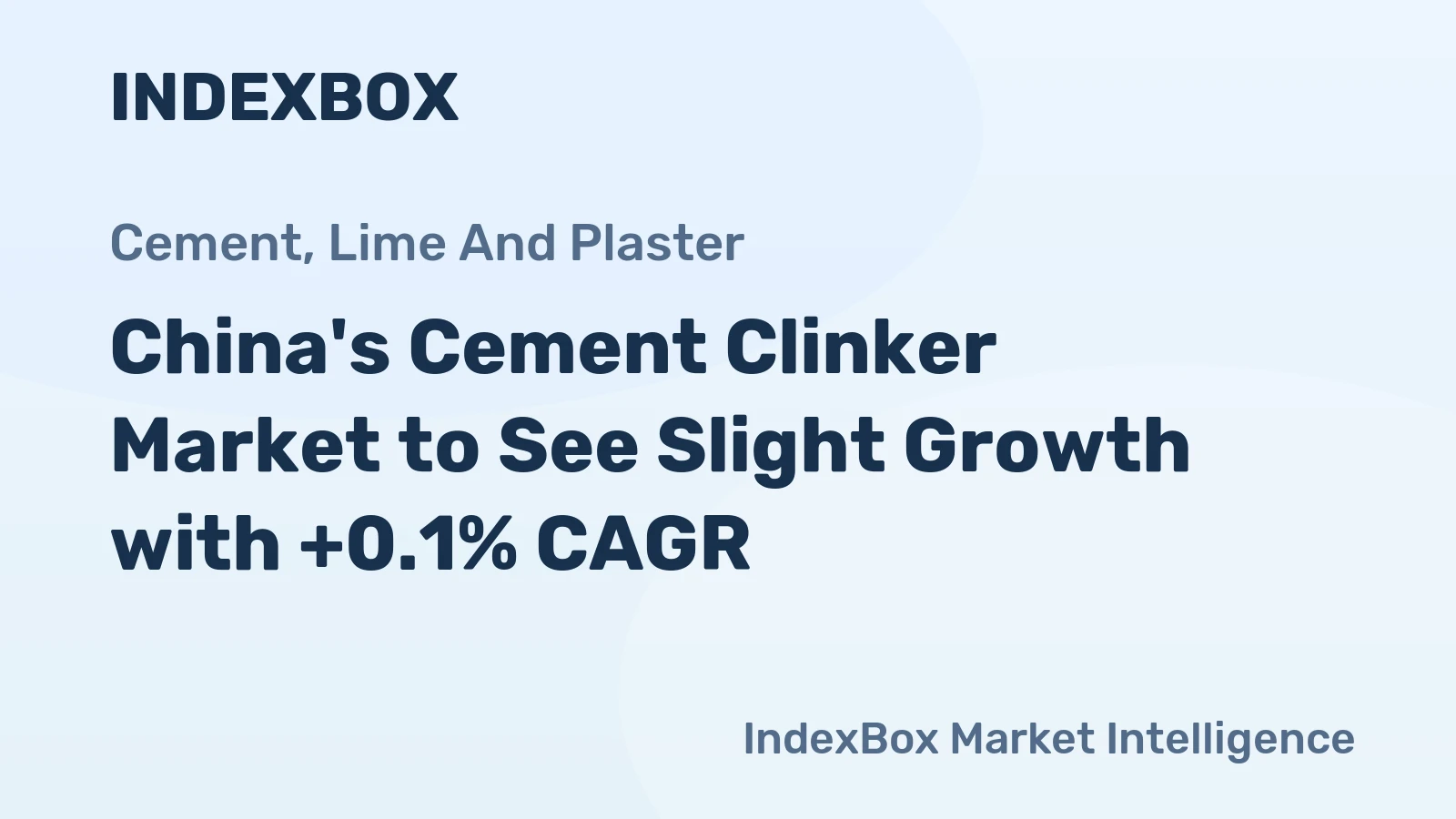 China's Cement Clinker Market to See Slight Growth with +0.1% CAGR