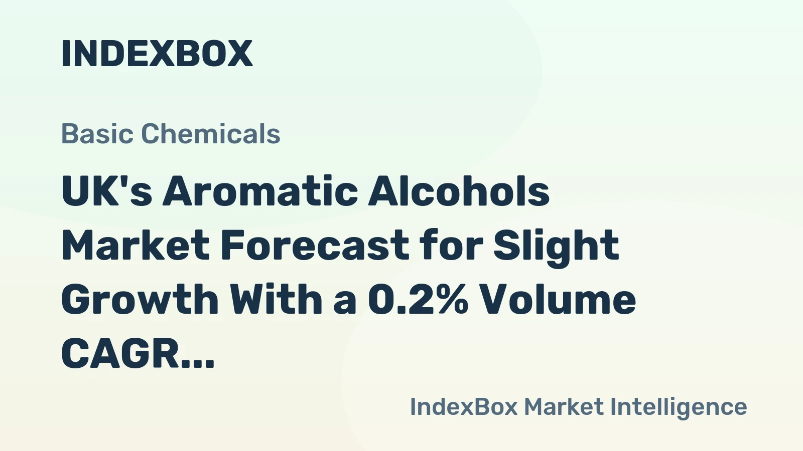 UK's Aromatic Alcohols Market Forecast for Slight Growth With a 0.2% Volume CAGR