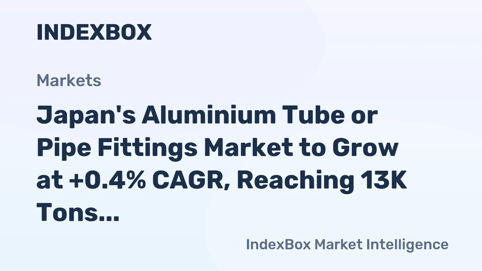 Japan's Aluminium Tube or Pipe Fittings Market to Grow at +0.4% CAGR, Reaching 13K Tons by 2035