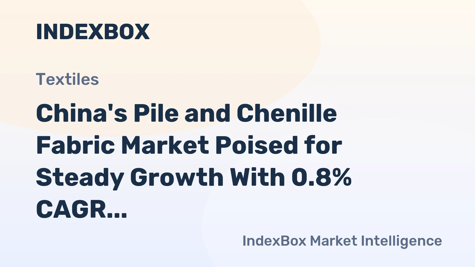 China's Pile and Chenille Fabric Market Poised for Steady Growth With 0.8% CAGR Through 2035