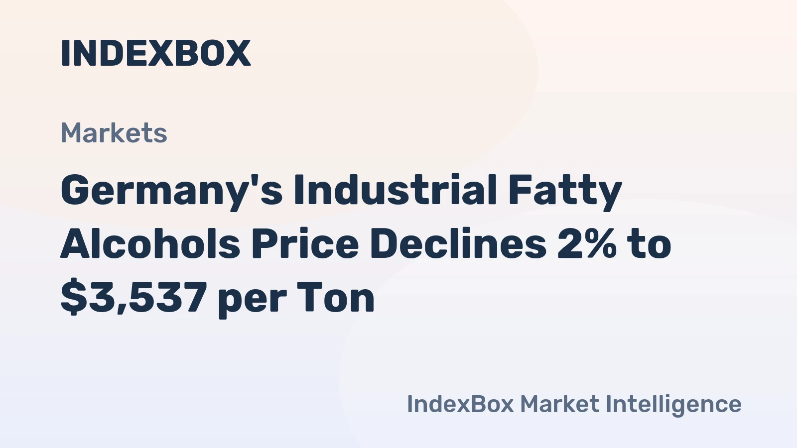 Germany's Industrial Fatty Alcohols Price Declines 2% to $3,537 per Ton