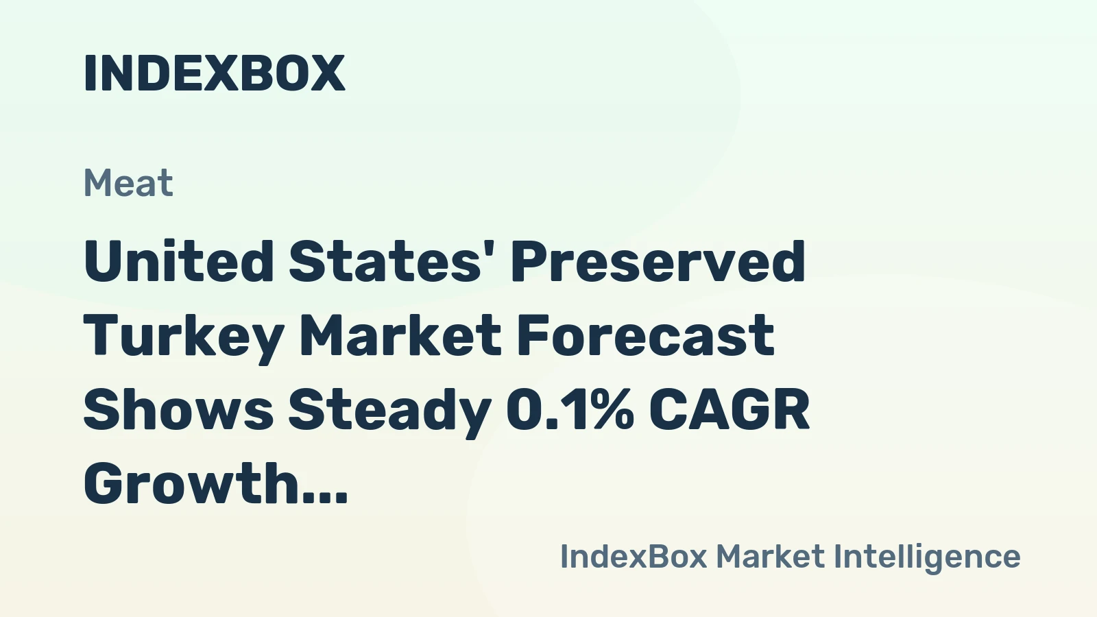 United States' Preserved Turkey Market Forecast Shows Steady 0.1% CAGR Growth Through 2035
