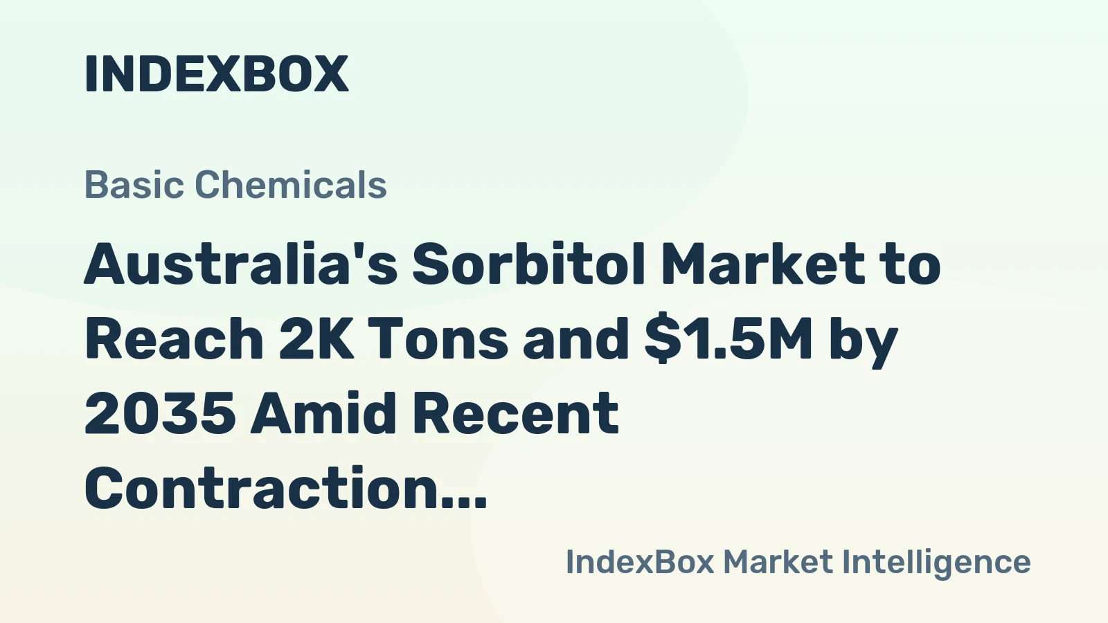 Australia's Sorbitol Market to Reach 2K Tons and $1.5M by 2035 Amid Recent Contraction