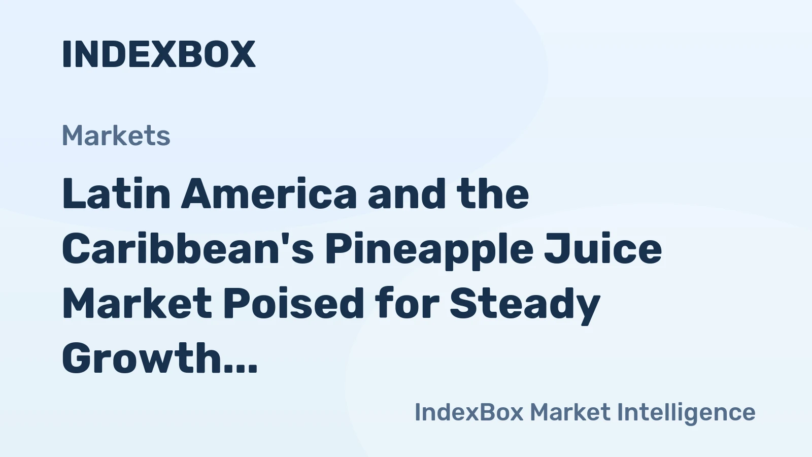 Latin America and the Caribbean's Pineapple Juice Market Poised for Steady Growth With 1.4% Volume CAGR Through 2035