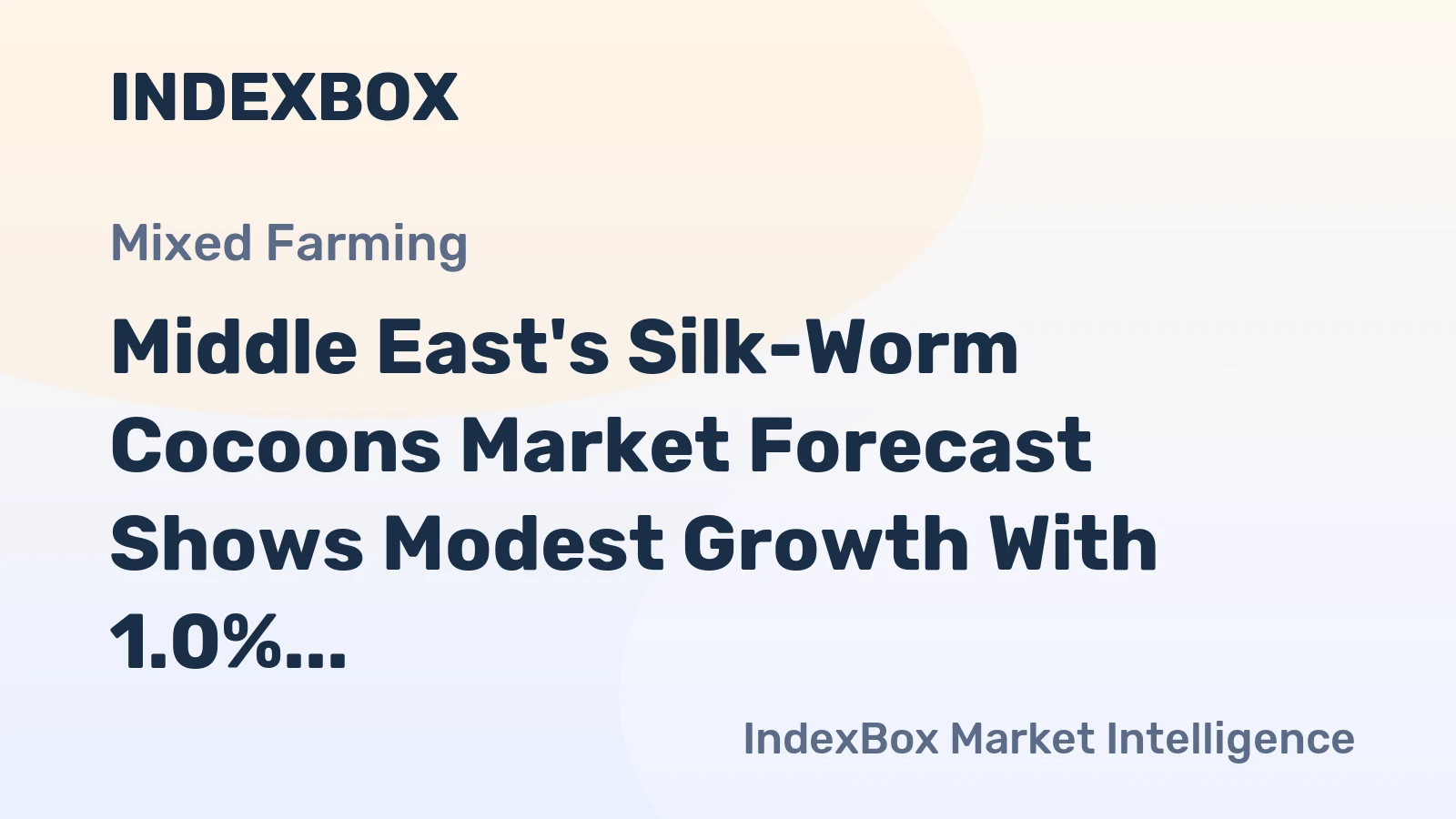 Middle East's Silk-Worm Cocoons Market Forecast Shows Modest Growth With 1.0% CAGR