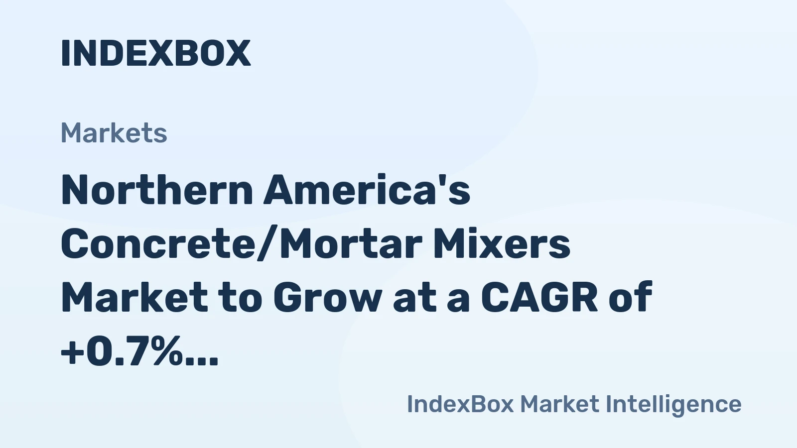 Northern America's Concrete/Mortar Mixers Market to Grow at a CAGR of +0.7% Through 2035