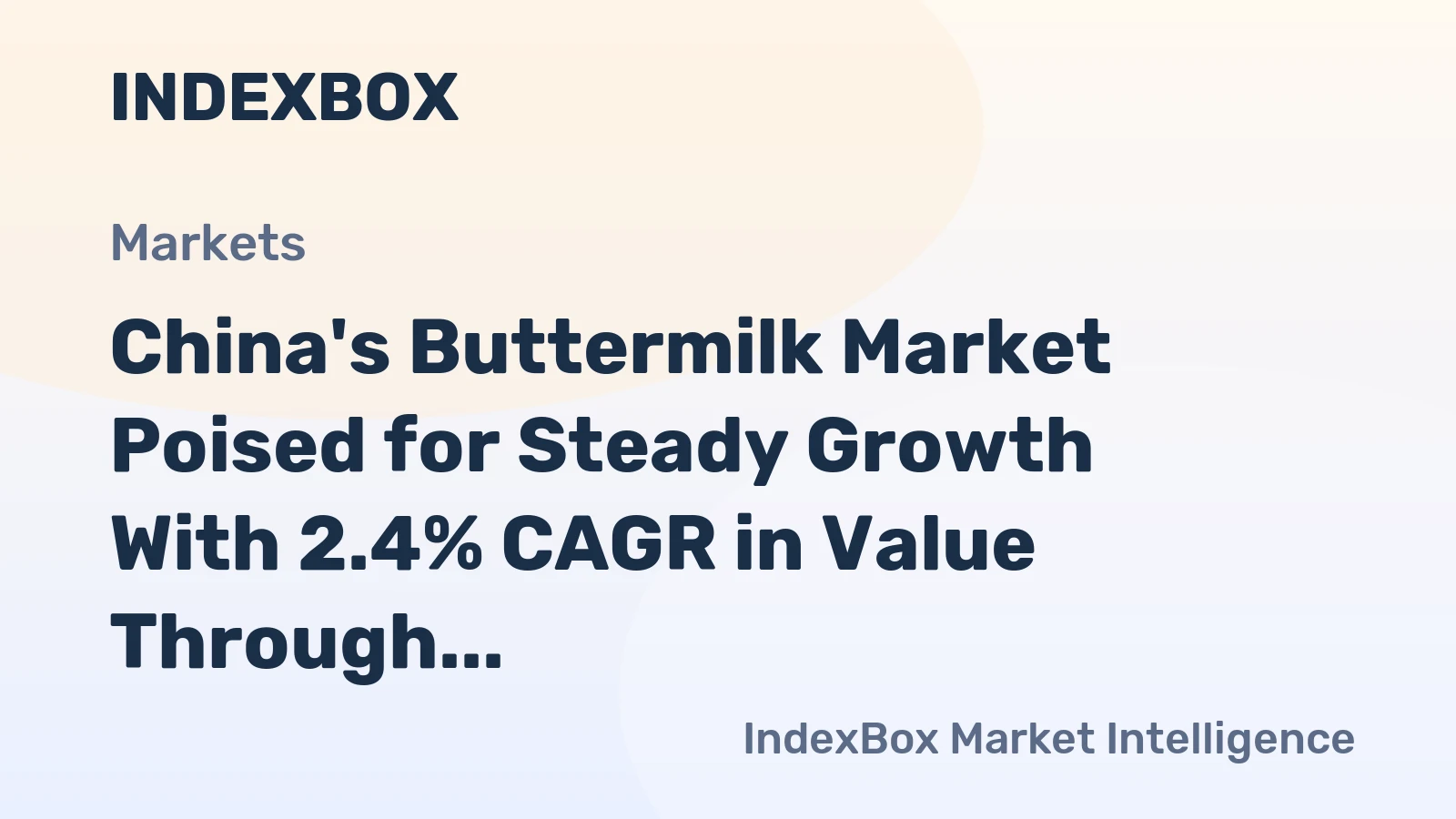 China's Buttermilk Market Poised for Steady Growth With 2.4% CAGR in Value Through 2035
