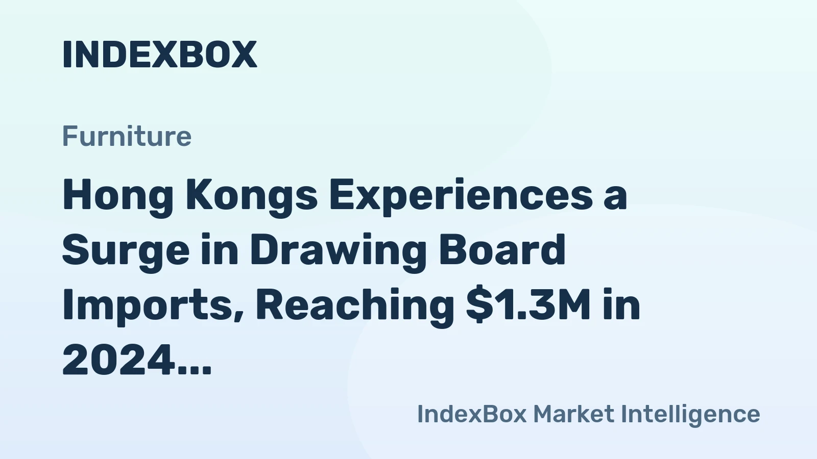 Hong Kongs Experiences a Surge in Drawing Board Imports, Reaching $1.3M in 2024