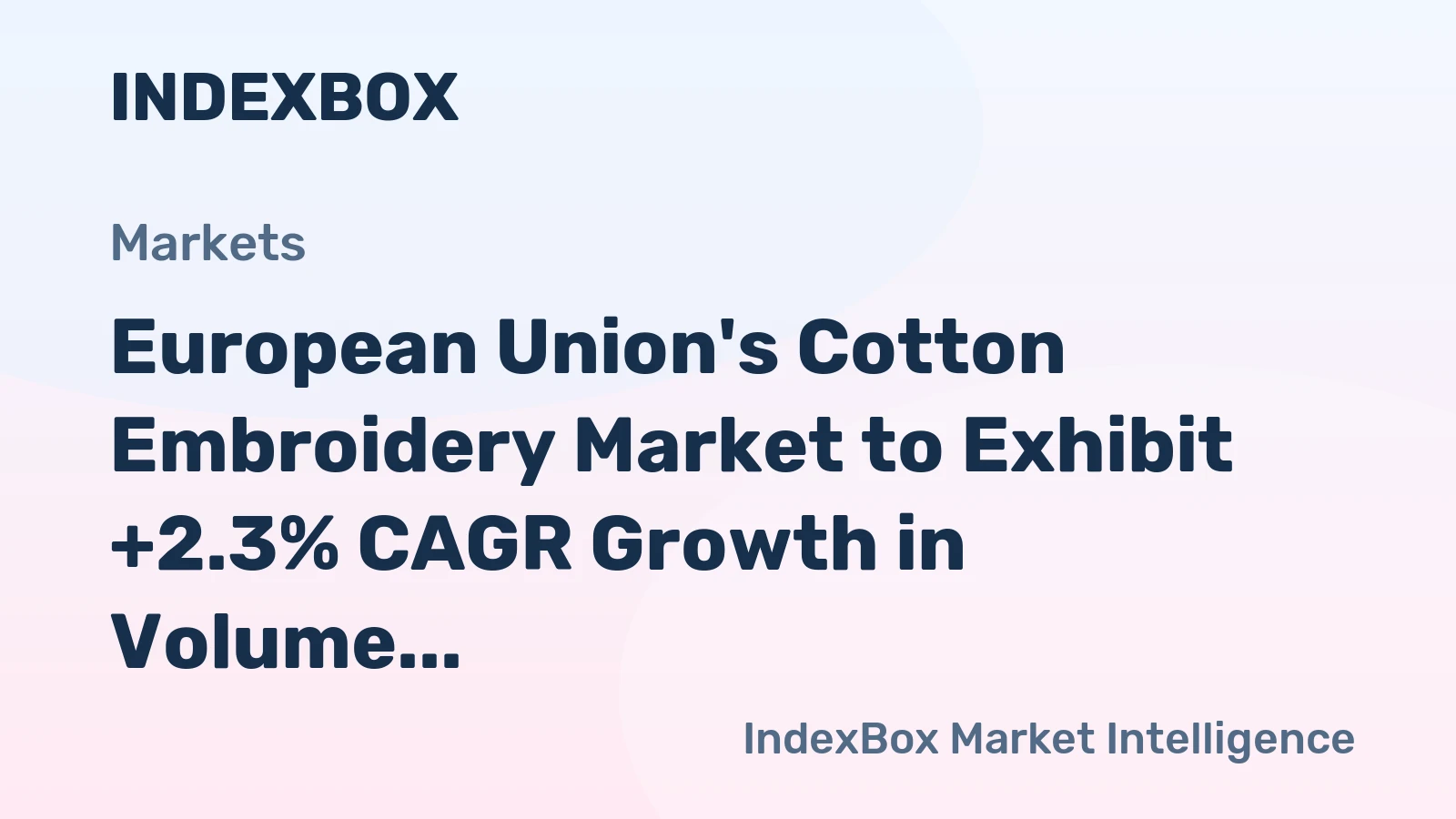 European Union's Cotton Embroidery Market to Exhibit +2.3% CAGR Growth in Volume and +4.4% CAGR Growth in Value from 2024 to 2035