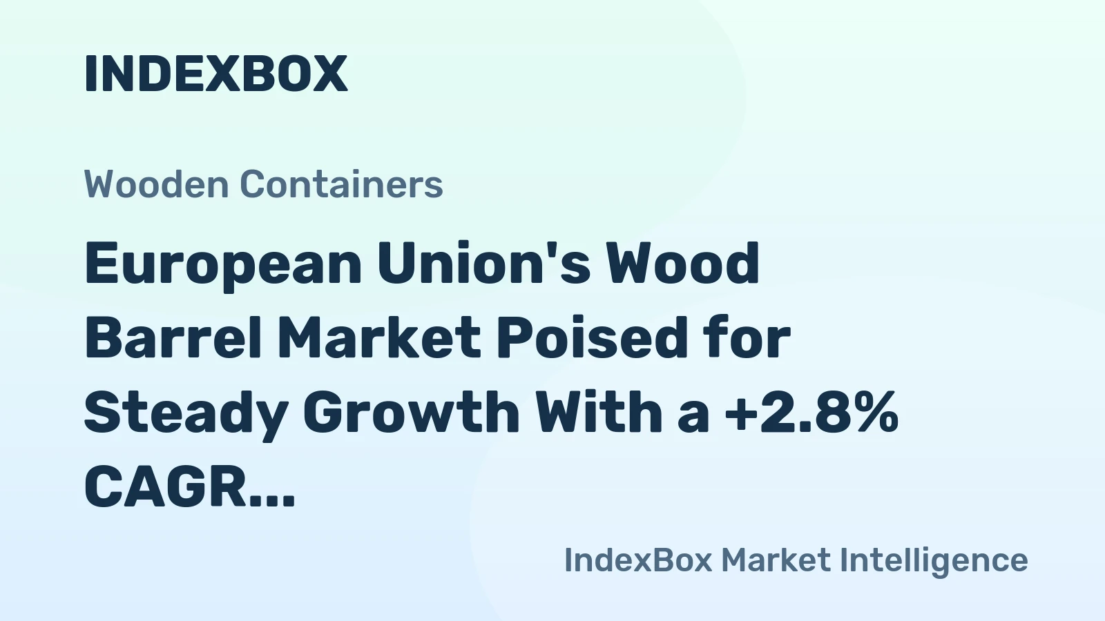European Union's Wood Barrel Market Poised for Steady Growth With a +2.8% CAGR in Value Through 2035