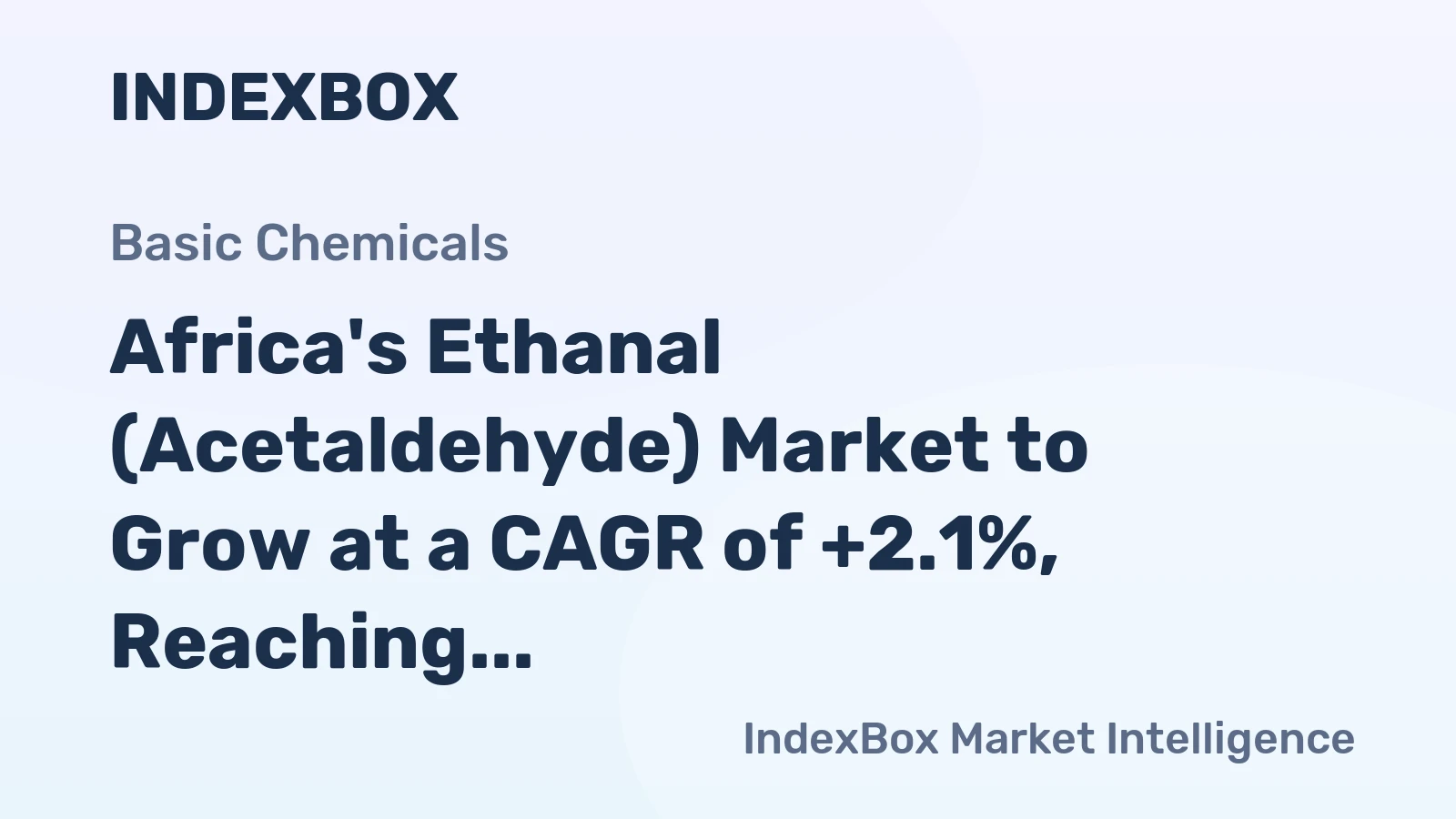 Africa's Ethanal (Acetaldehyde) Market to Grow at a CAGR of +2.1%, Reaching $730M by 2035