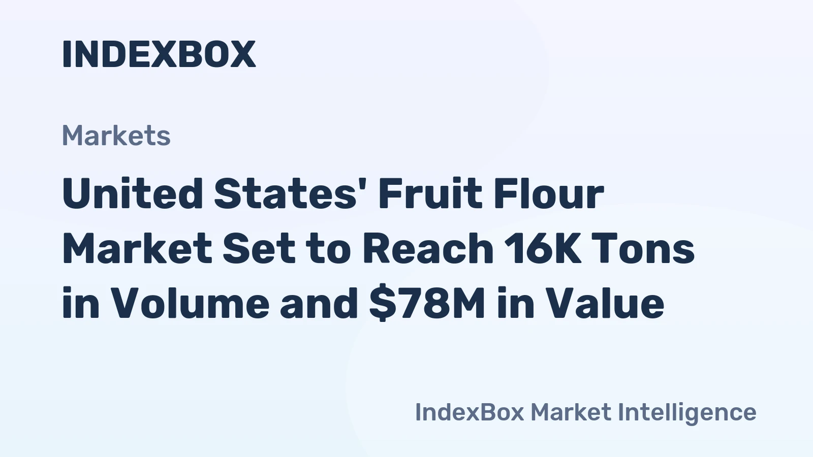 United States' Fruit Flour Market Set to Reach 16K Tons in Volume and $78M in Value