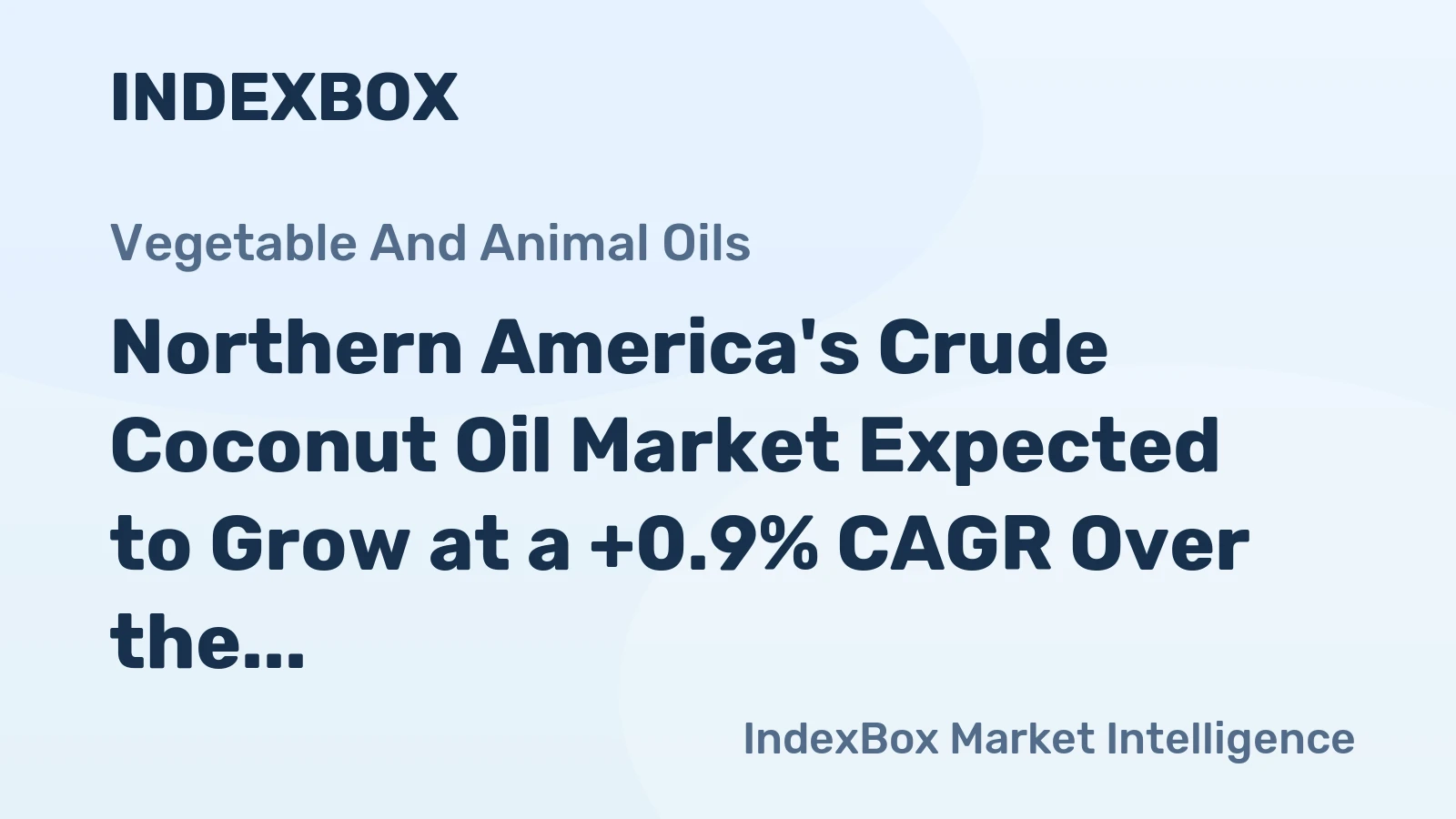 Northern America's Crude Coconut Oil Market Expected to Grow at a +0.9% CAGR Over the Next Decade