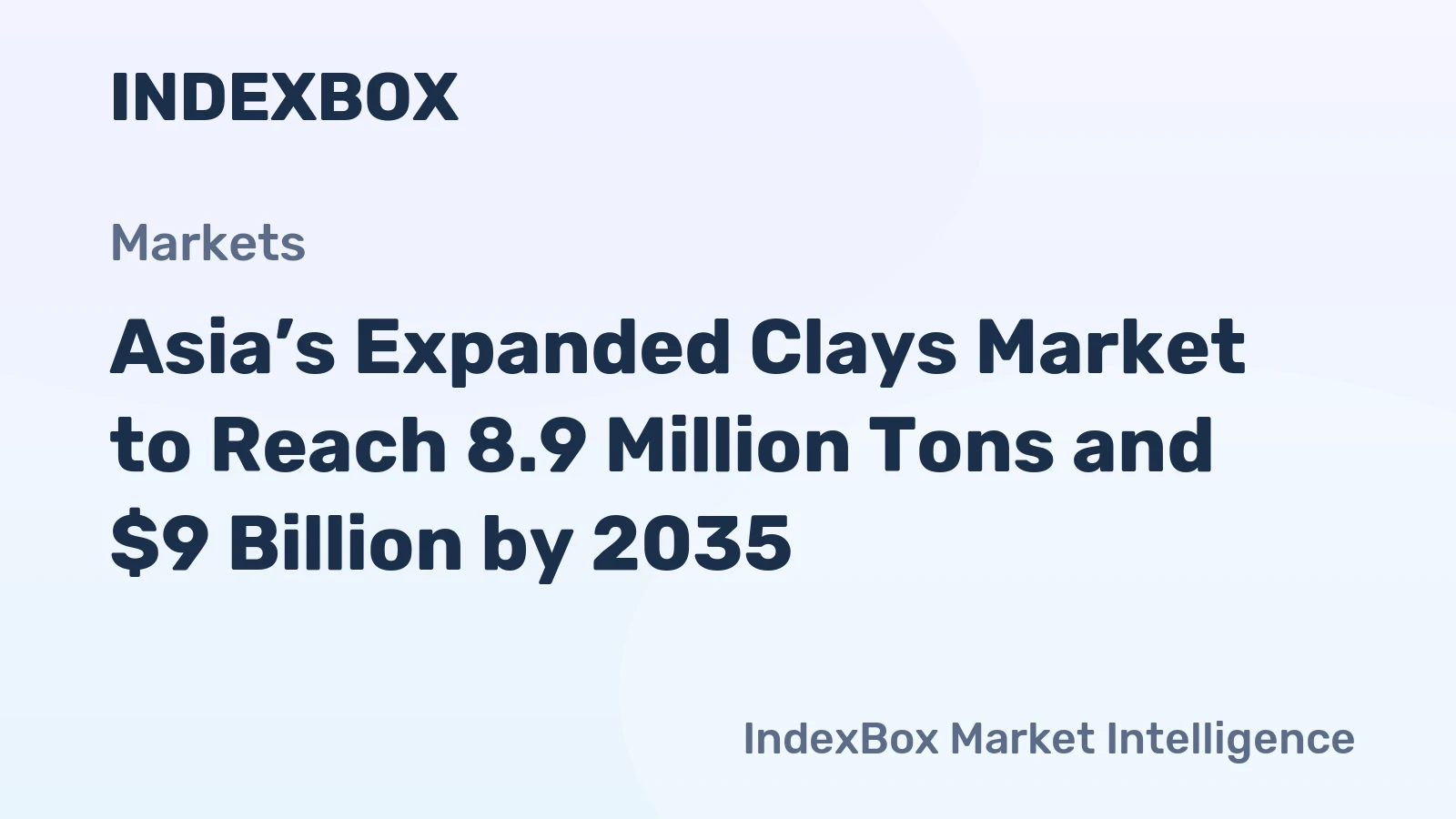 Asia’s Expanded Clays Market to Reach 8.9 Million Tons and $9 Billion by 2035