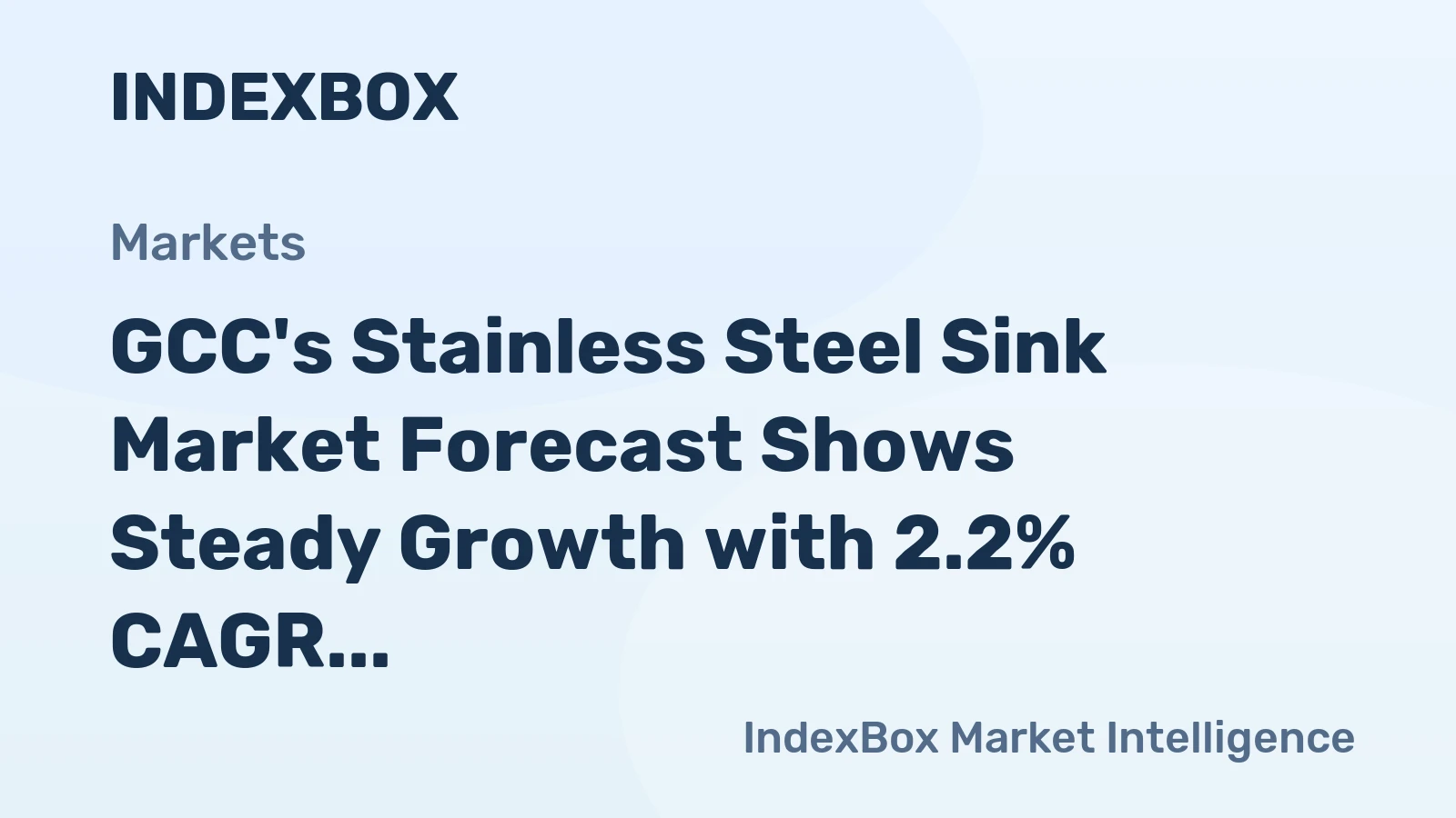 GCC's Stainless Steel Sink Market Forecast Shows Steady Growth with 2.2% CAGR in Value Through 2035