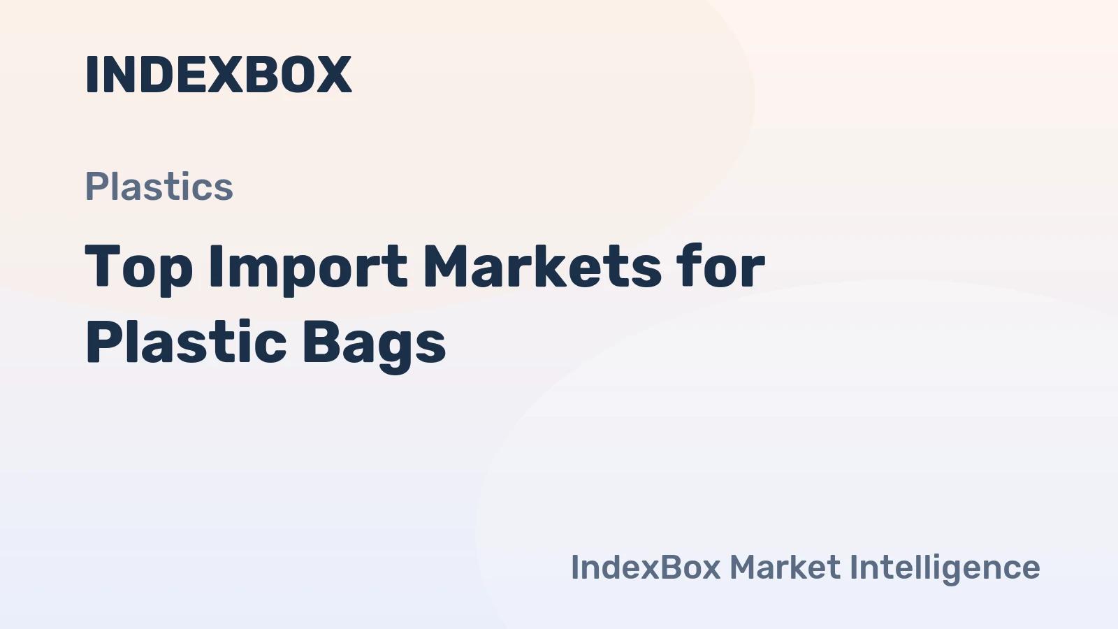 Top Import Markets for Plastic Bags