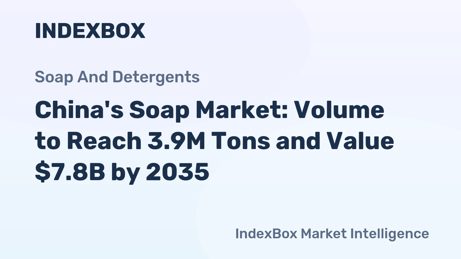 China's Soap Market: Volume to Reach 3.9M Tons and Value $7.8B by 2035