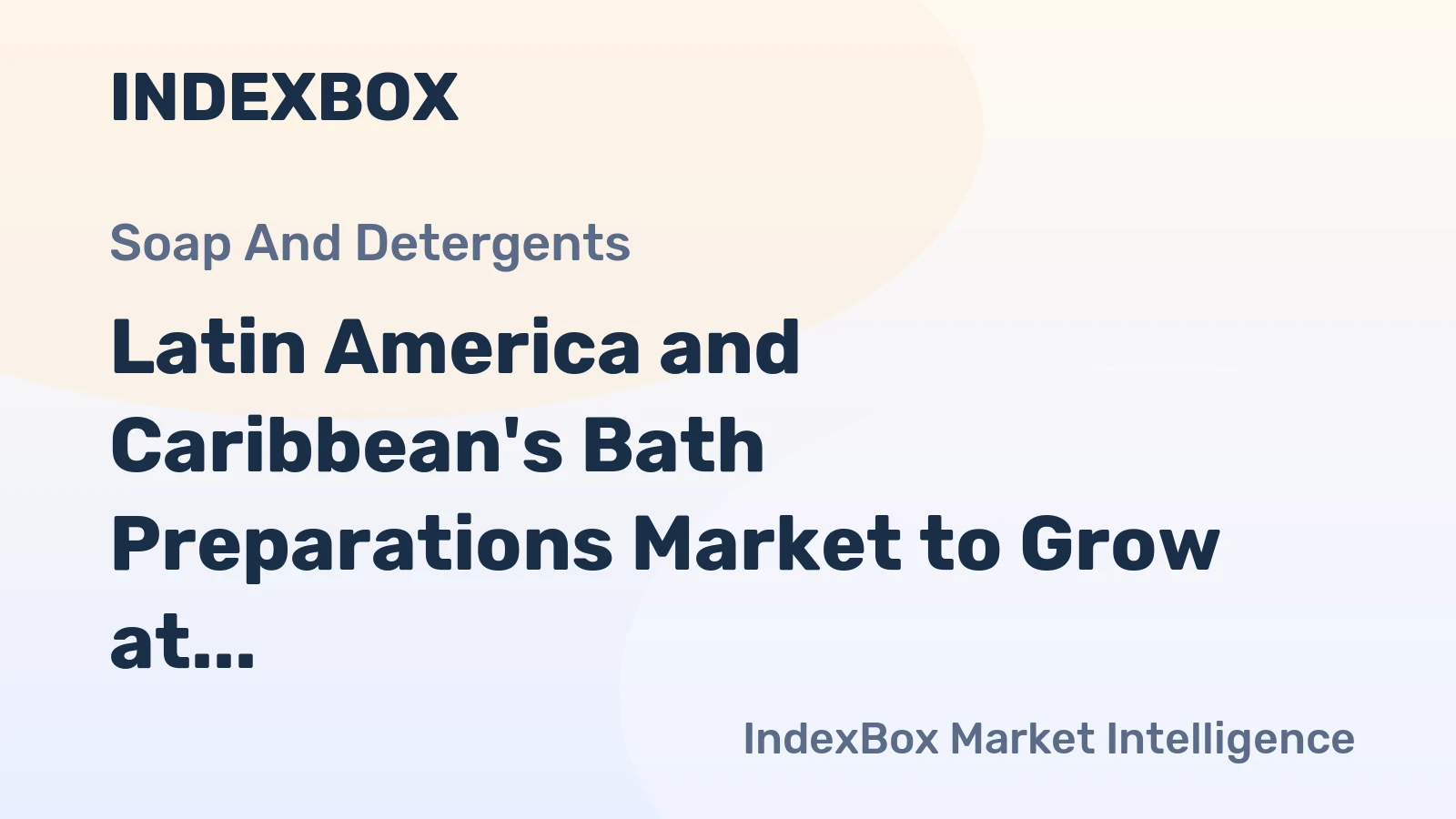 Latin America and Caribbean's Bath Preparations Market to Grow at 2.5% CAGR, Reaching $871M by 2035