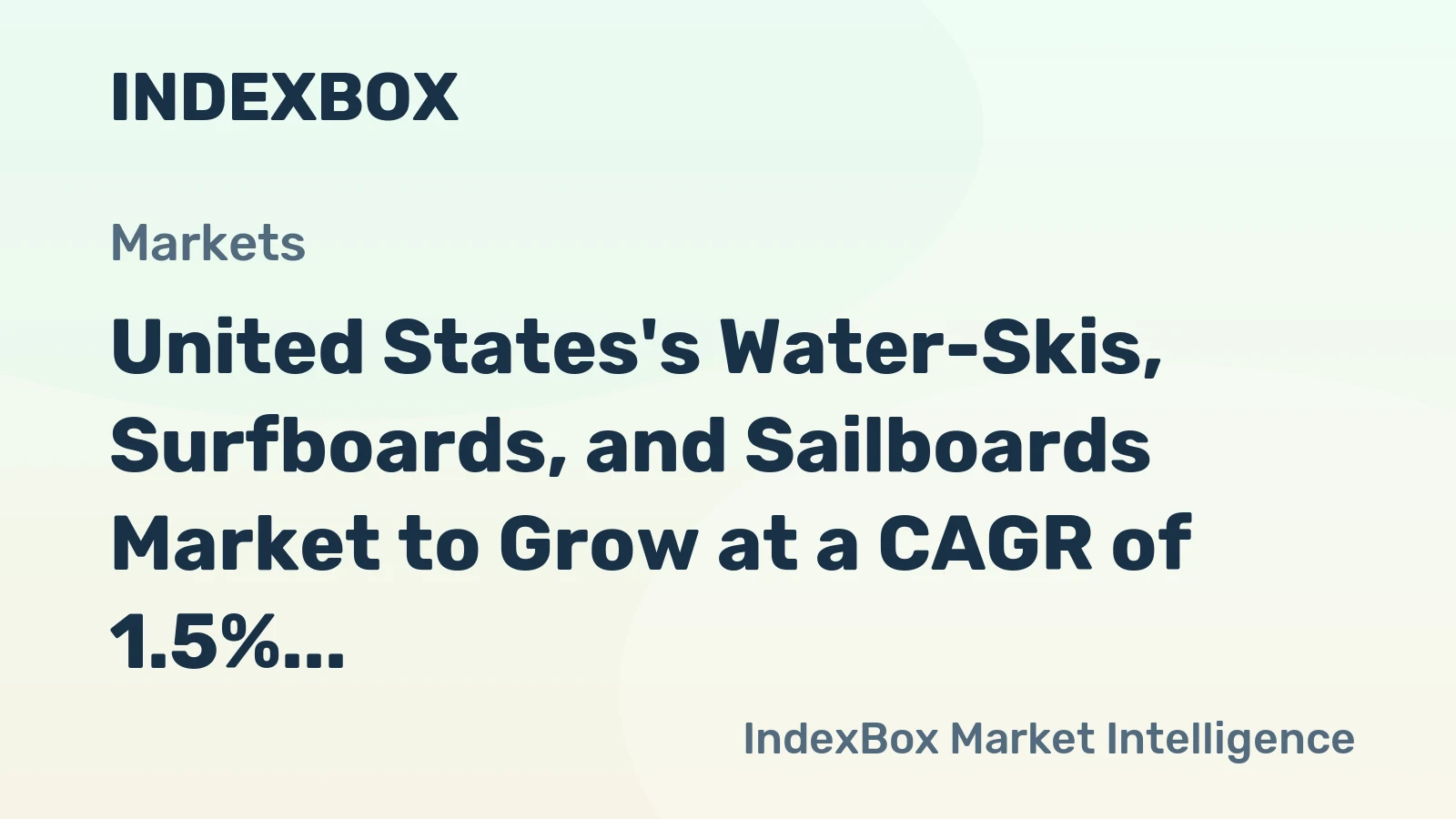 United States's Water-Skis, Surfboards, and Sailboards Market to Grow at a CAGR of 1.5% from 2024 to 2035