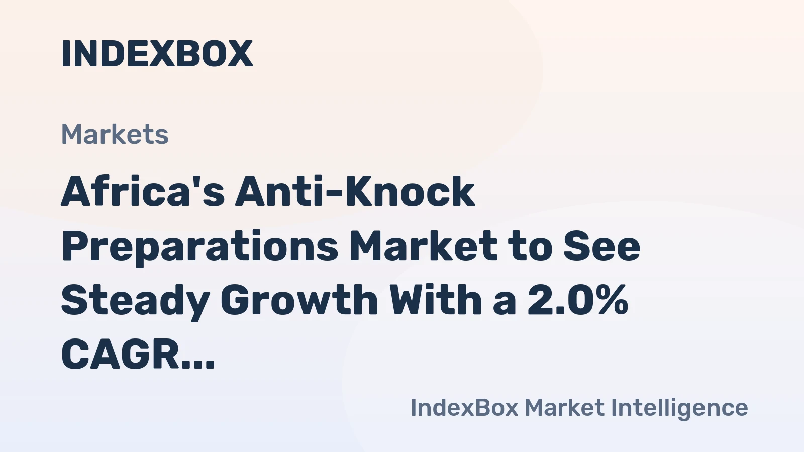 Africa's Anti-Knock Preparations Market to See Steady Growth With a 2.0% CAGR Through 2035