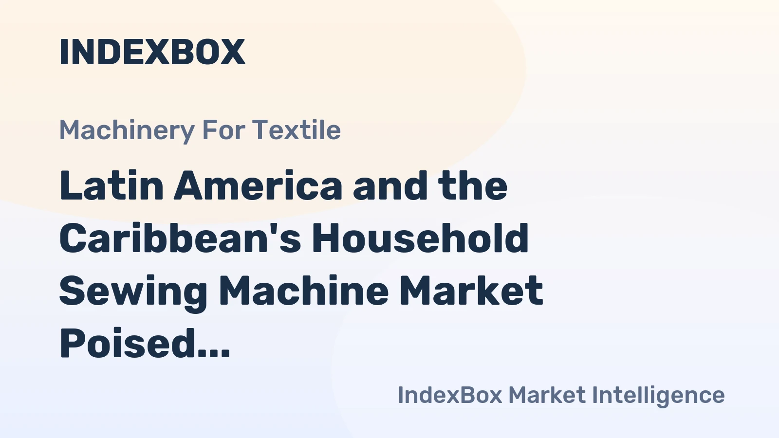 Latin America and the Caribbean's Household Sewing Machine Market Poised for Steady 1.2% CAGR Growth