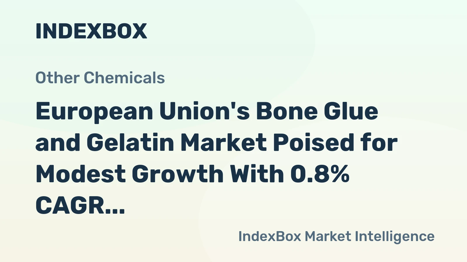 European Union's Bone Glue and Gelatin Market Poised for Modest Growth With 0.8% CAGR Through 2035