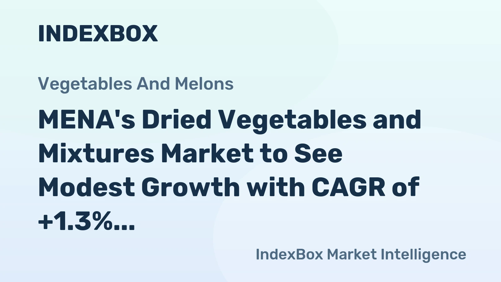 MENA's Dried Vegetables and Mixtures Market to See Modest Growth with CAGR of +1.3% from 2024 to 2035