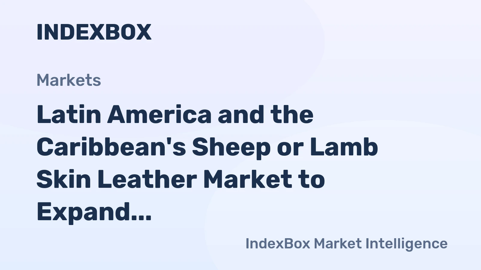 Latin America and the Caribbean's Sheep or Lamb Skin Leather Market to Expand at a CAGR of +0.3% from 2024 to 2035