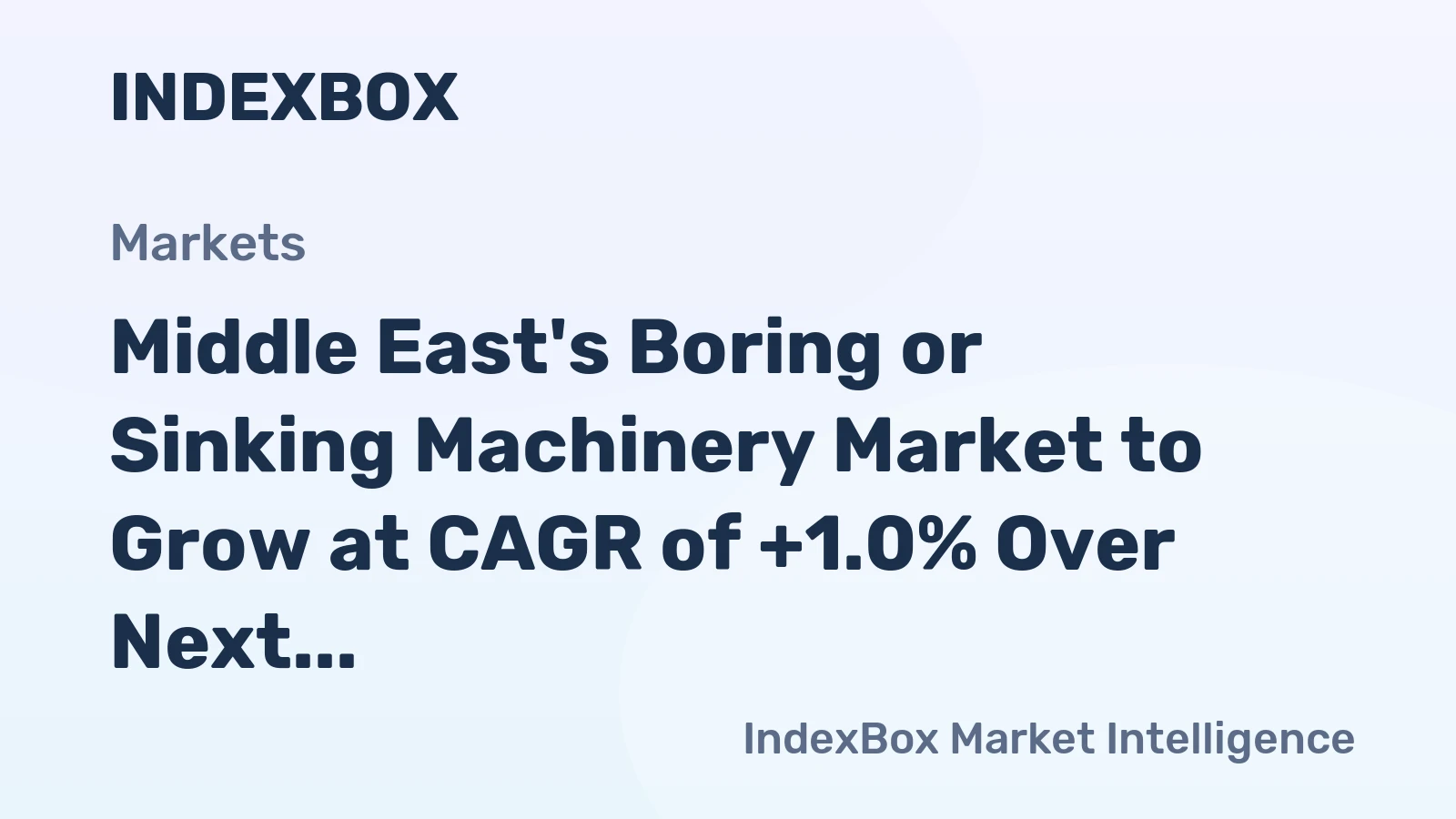 Middle East's Boring or Sinking Machinery Market to Grow at CAGR of +1.0% Over Next Decade