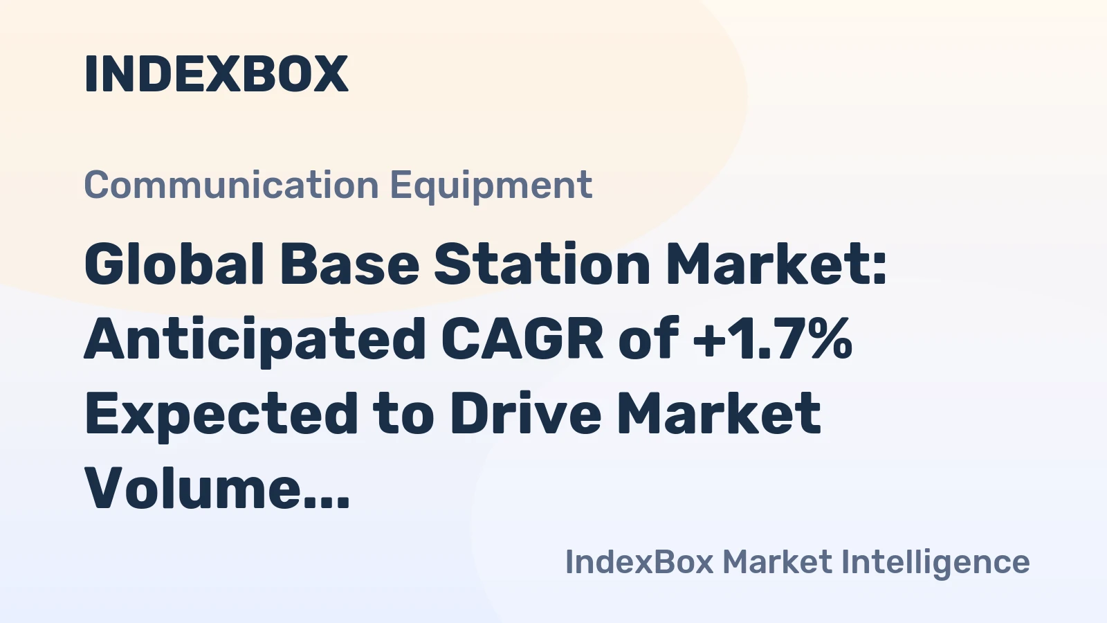 Global Base Station Market: Anticipated CAGR of +1.7% Expected to Drive Market Volume to 19M Units by 2035