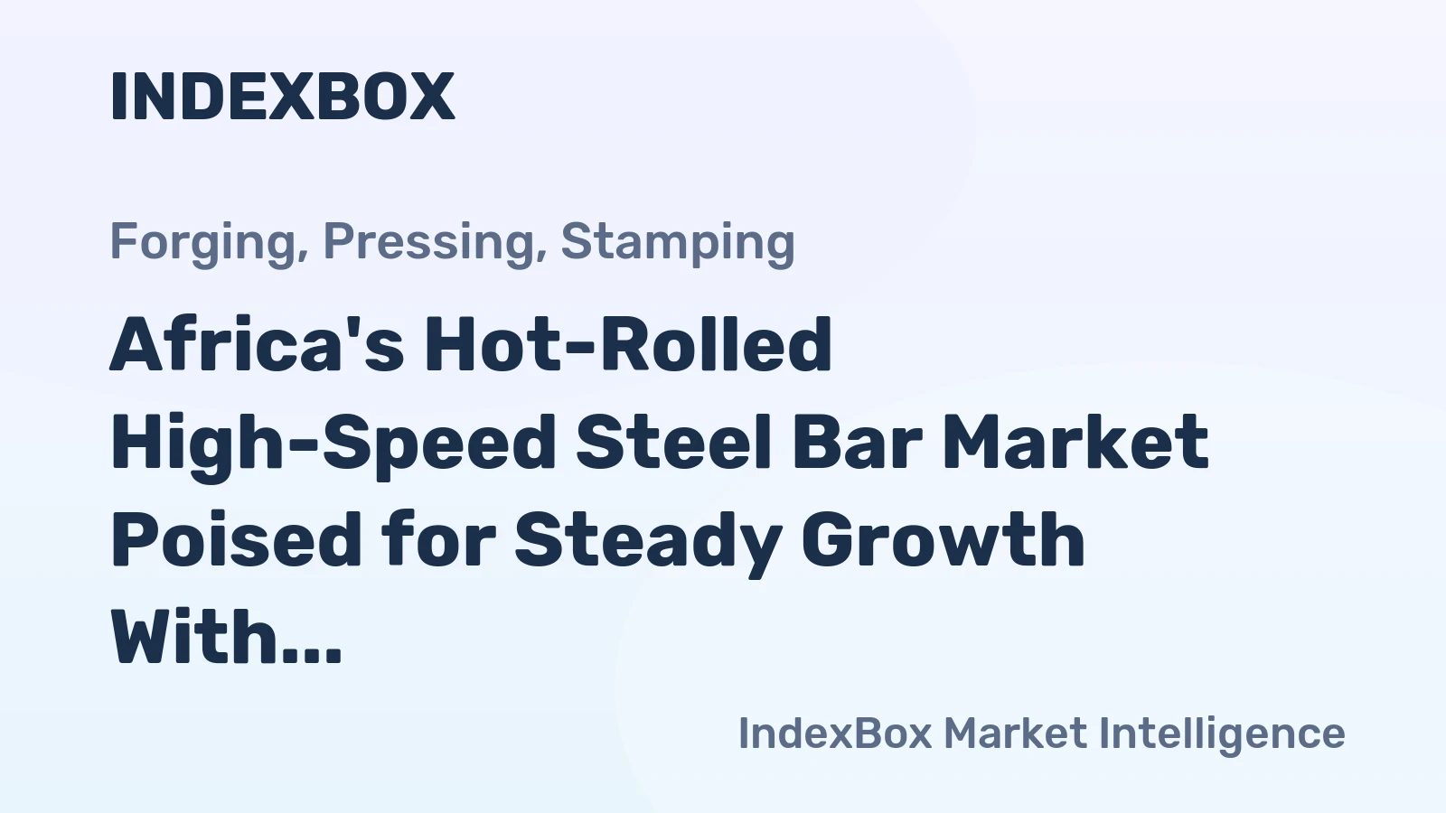 Africa's Hot-Rolled High-Speed Steel Bar Market Poised for Steady Growth With 1.4% CAGR Through 2035