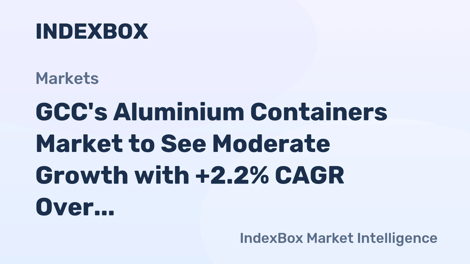 GCC's Aluminium Containers Market to See Moderate Growth with +2.2% CAGR Over Next Decade