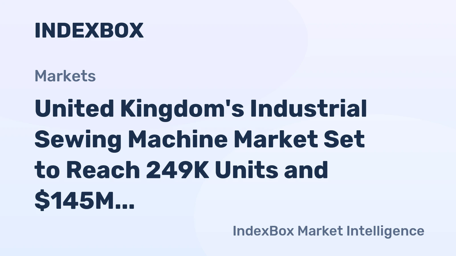 United Kingdom's Industrial Sewing Machine Market Set to Reach 249K Units and $145M by 2035