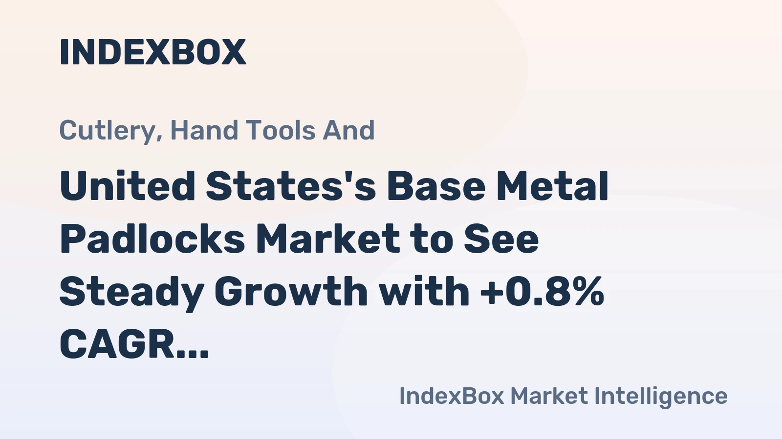 United States's Base Metal Padlocks Market to See Steady Growth with +0.8% CAGR Over Next Decade