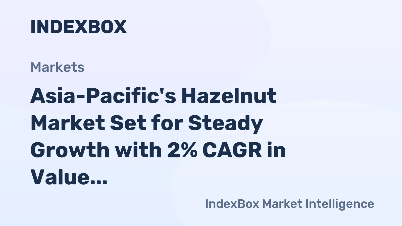 Asia-Pacific's Hazelnut Market Set for Steady Growth with 2% CAGR in Value Through 2035