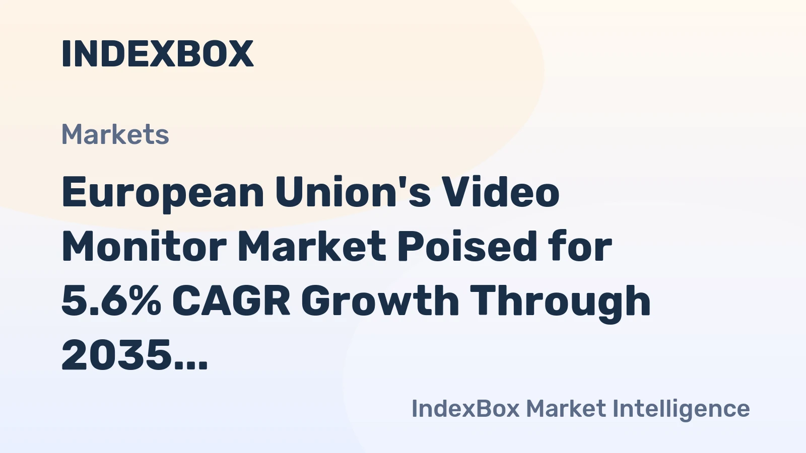 European Union's Video Monitor Market Poised for 5.6% CAGR Growth Through 2035
