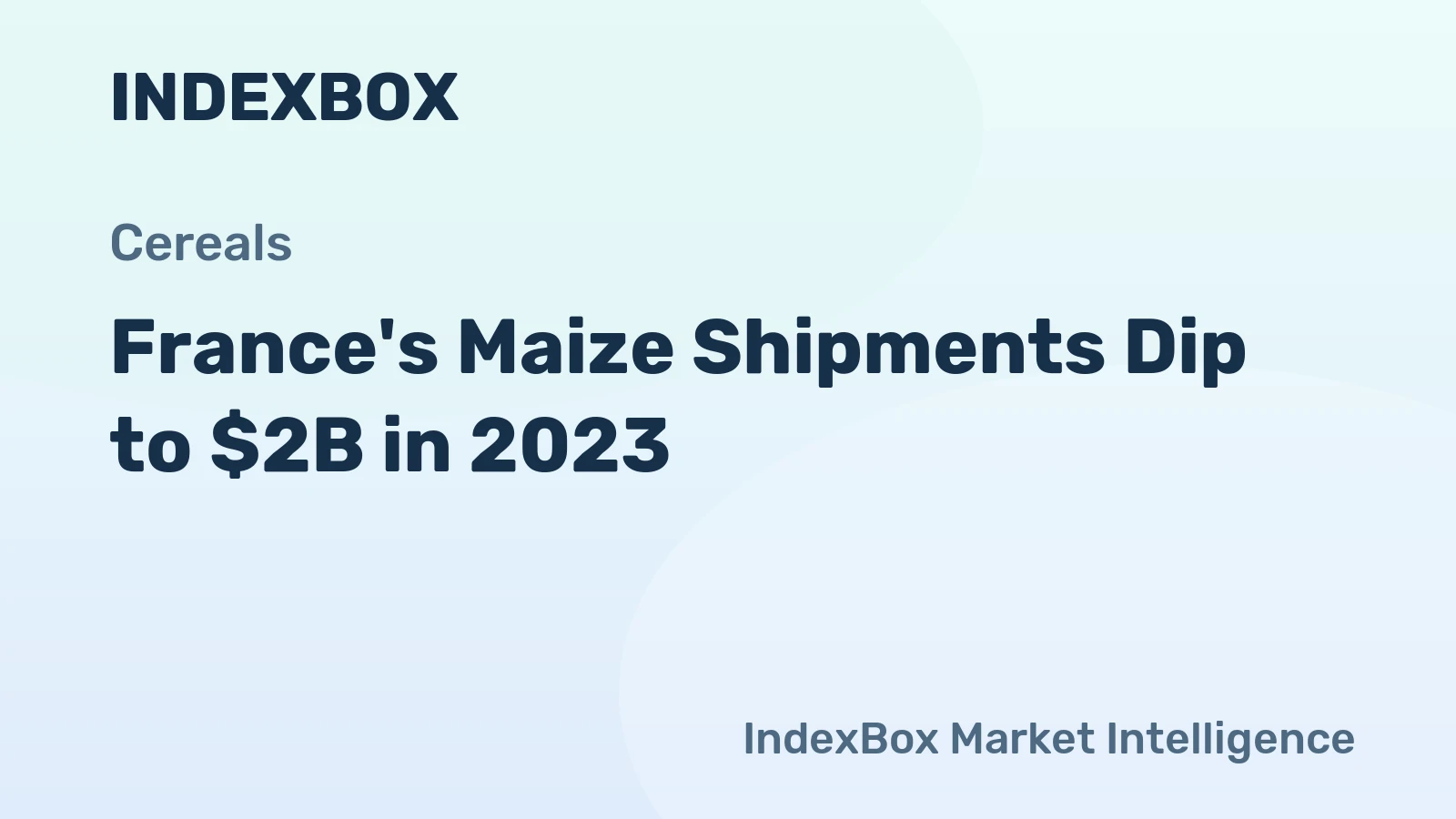 France's Maize Shipments Dip to $2B in 2023