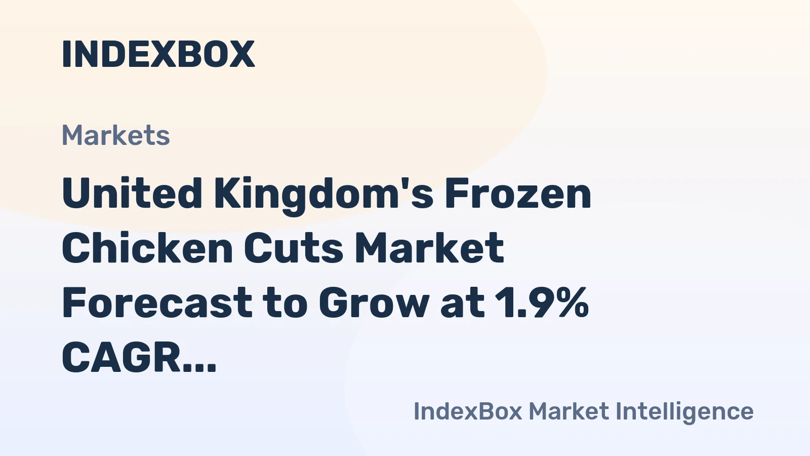 United Kingdom's Frozen Chicken Cuts Market Forecast to Grow at 1.9% CAGR in Value Terms