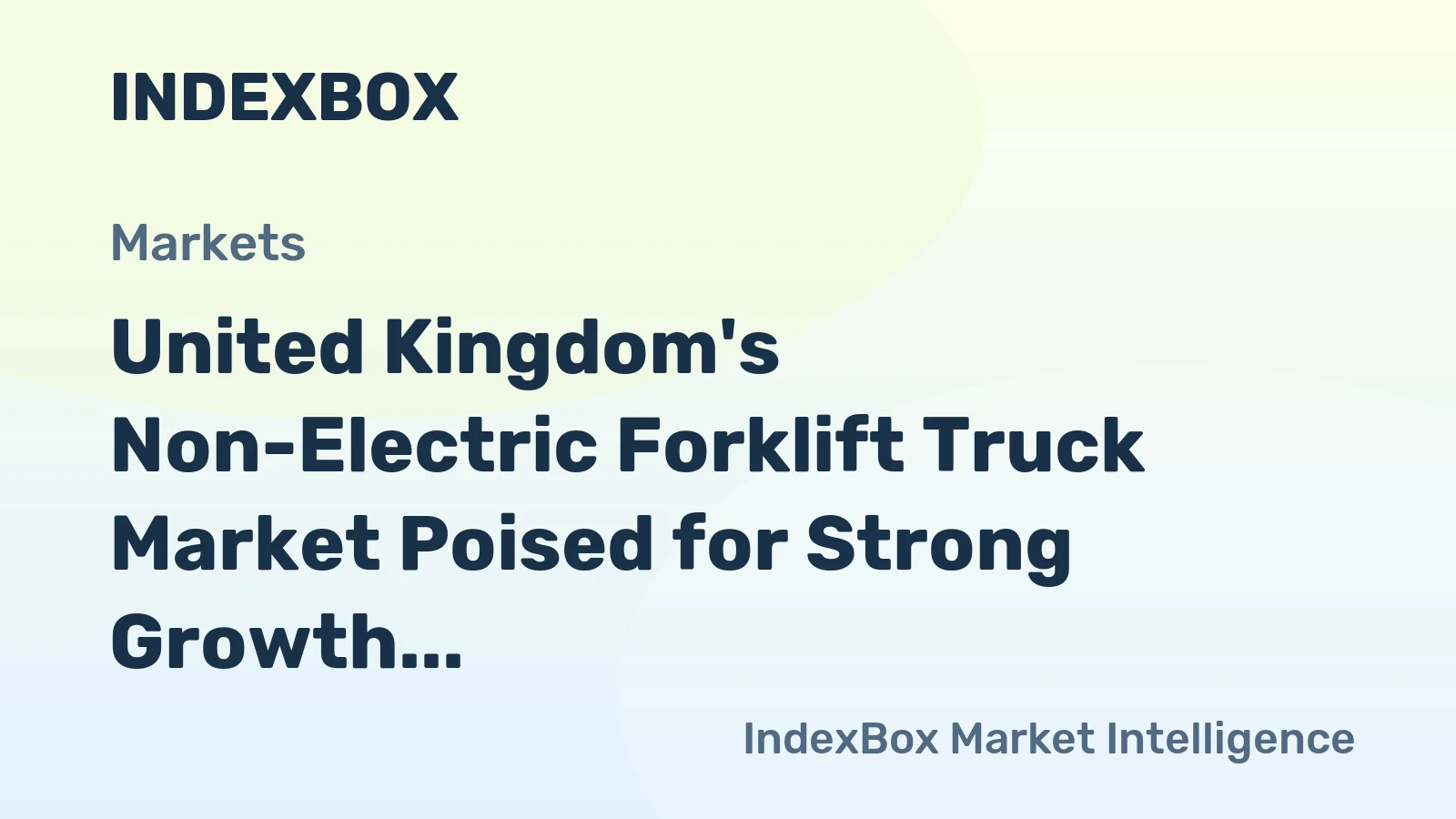 United Kingdom's Non-Electric Forklift Truck Market Poised for Strong Growth with 13.3% CAGR Forecast