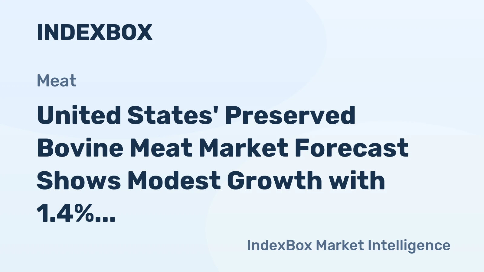 United States' Preserved Bovine Meat Market Forecast Shows Modest Growth with 1.4% CAGR in Value