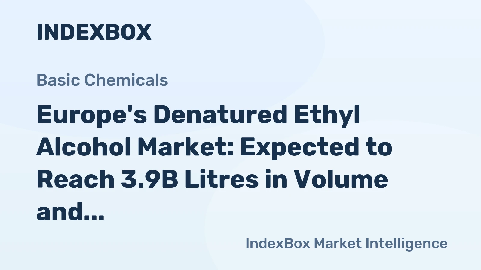 Europe's Denatured Ethyl Alcohol Market: Expected to Reach 3.9B Litres in Volume and $4.4B in Value by 2035